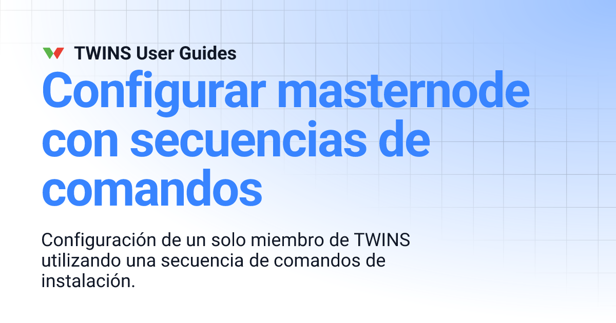 Configurar masternode con secuencias de comandos | TWINS User Guides